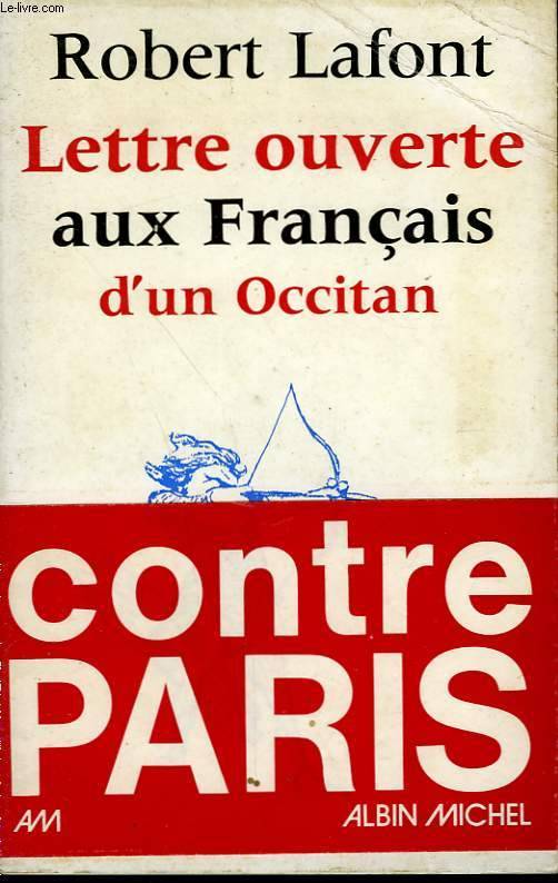 23-08-23 – (re) lire Robert Lafont – Lettre ouverte aux Français d’un ...